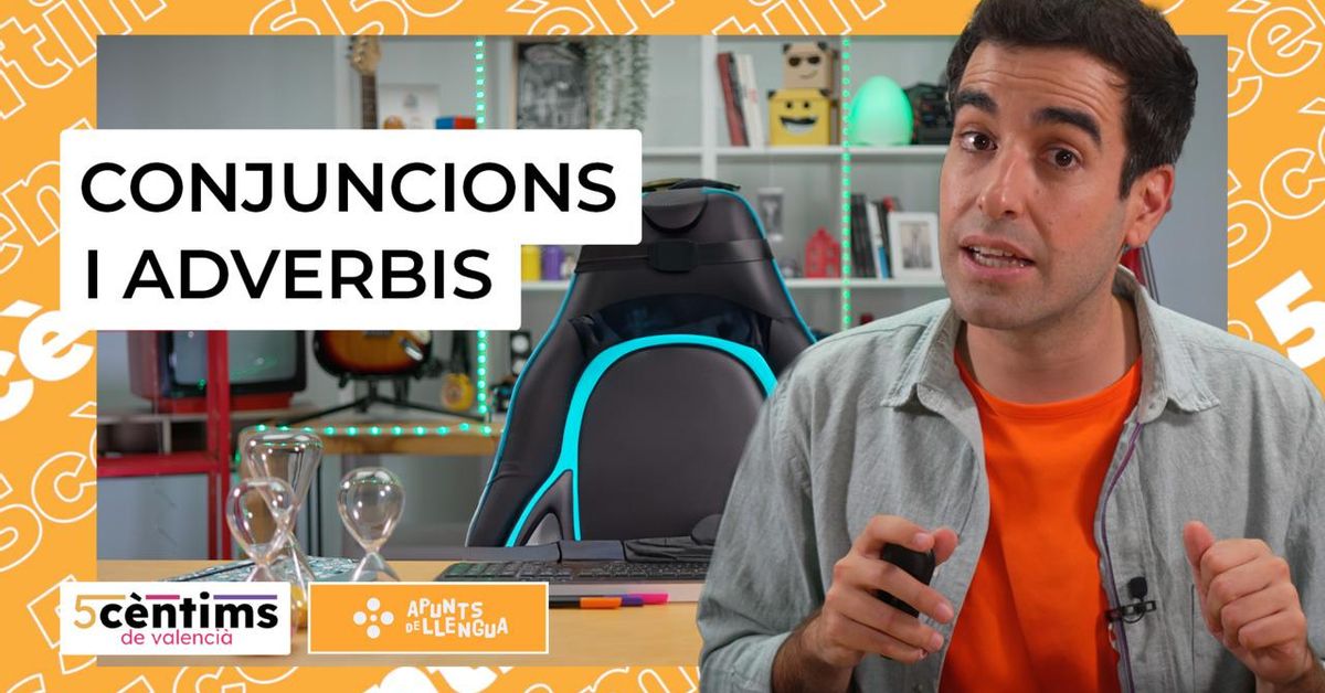 5 cèntims | Els adverbis i les conjuncions - Apunts de Llengua